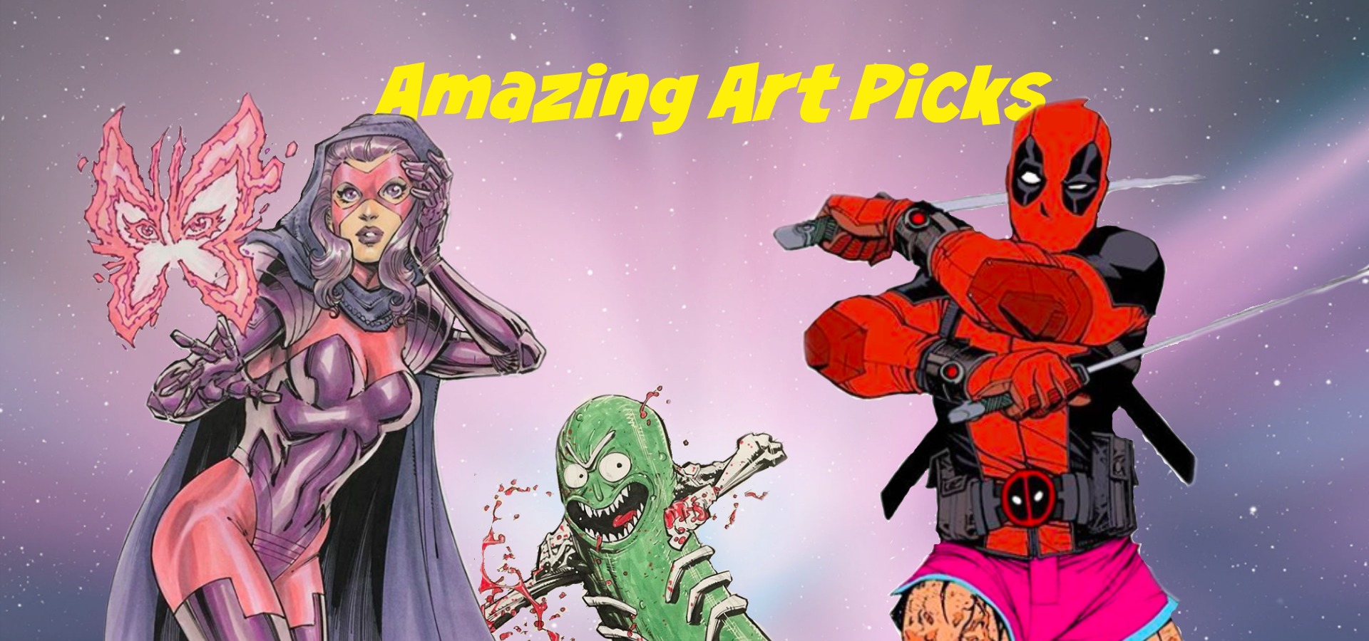 Amazing Art Picks: Psylocke, Pickle Rick, Deadpool, And More – What the ...