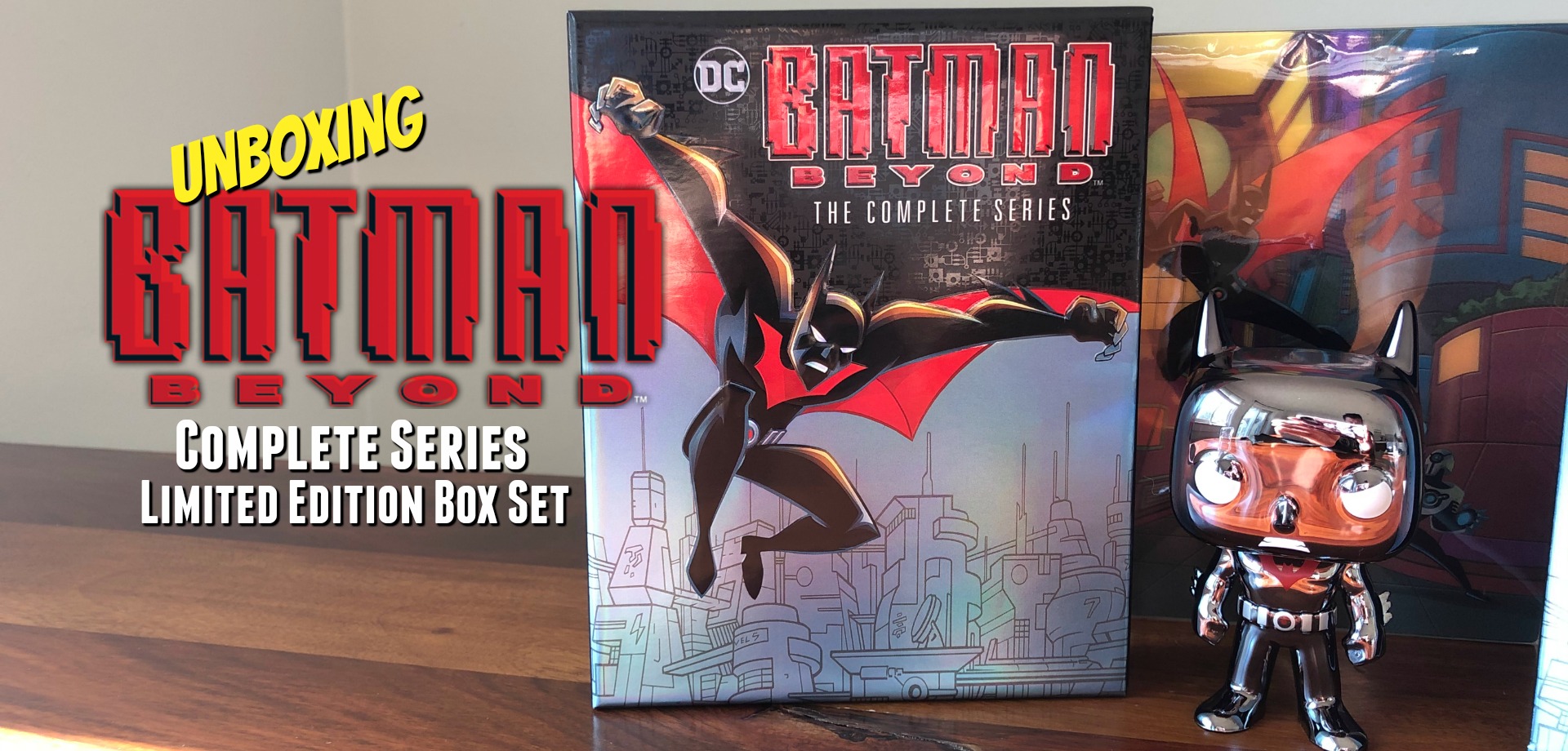 Unboxing: Batman Beyond: Complete Series Limited Edition Box Set – What ...